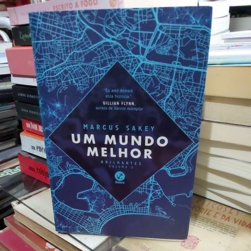 Livro - Um Mundo Melhor - Brilhantes - Volume 2 - Marcus Sakey | Shopee ...