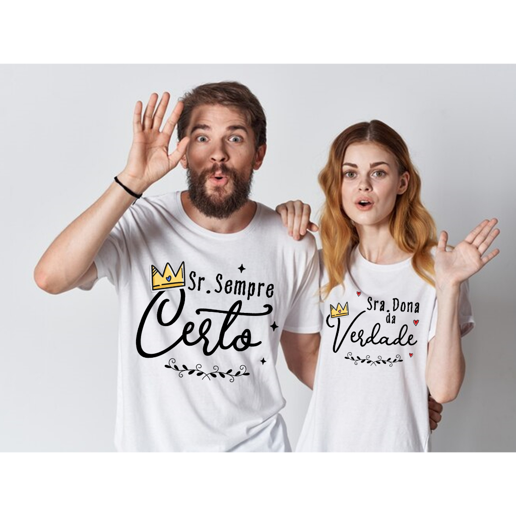 Kit Camiseta Casal Senhor Sempre Certo e Senhora Dona Da Verdade | Shopee Brasil