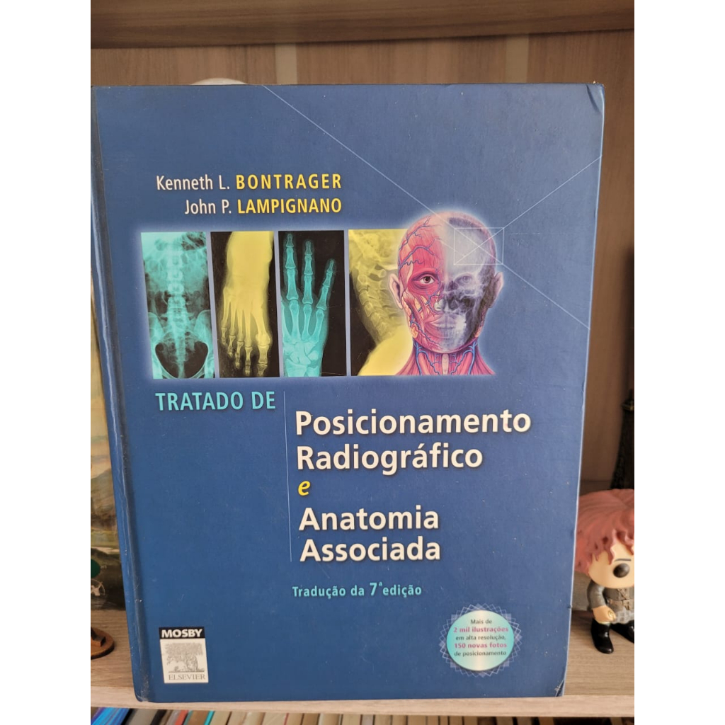 Tratado De Posicionamento Radiográfico E Anatomia Associada, 7ª Edição ...