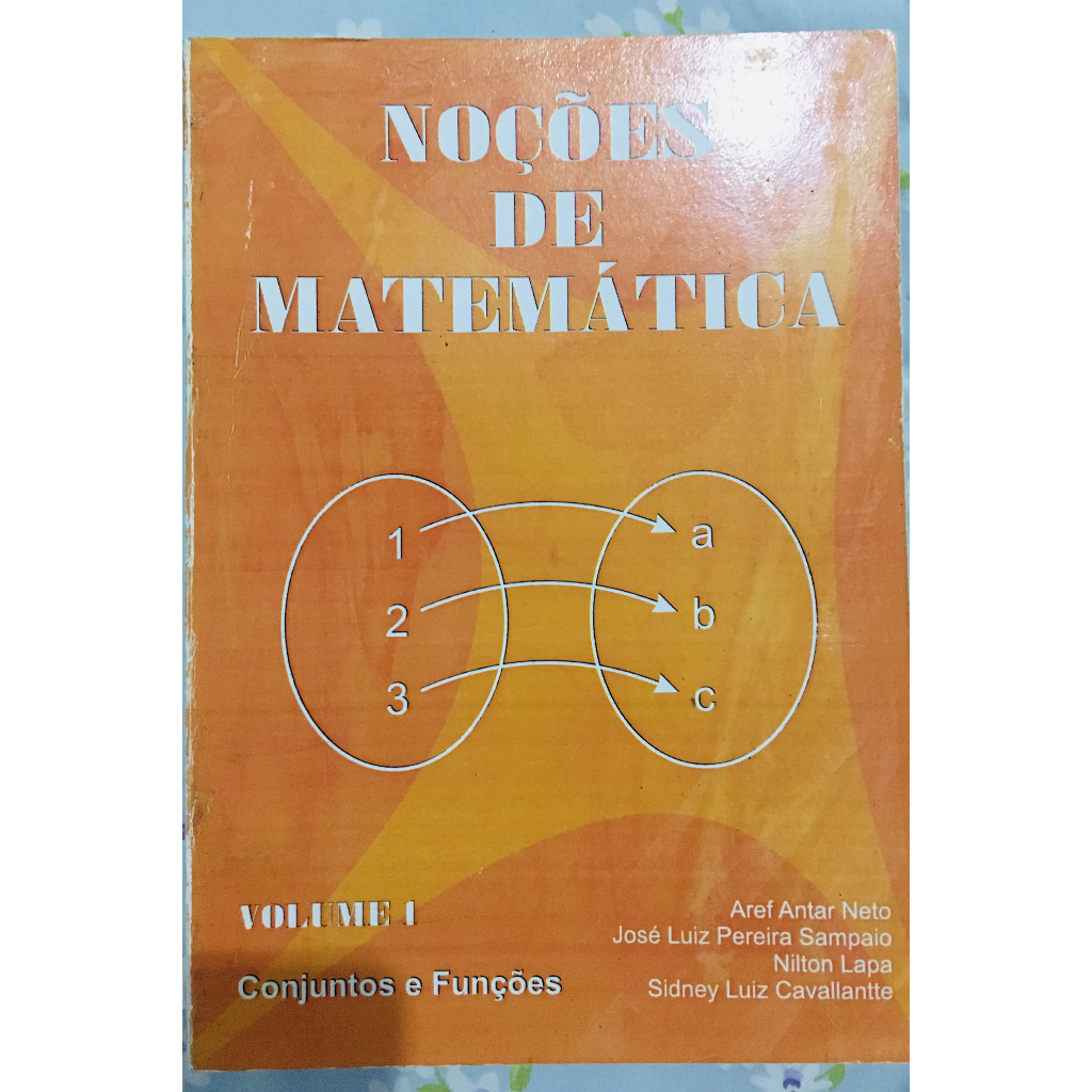 Noções De Matemática Vol 1 Conjuntos E Funções Aref Antar Shopee