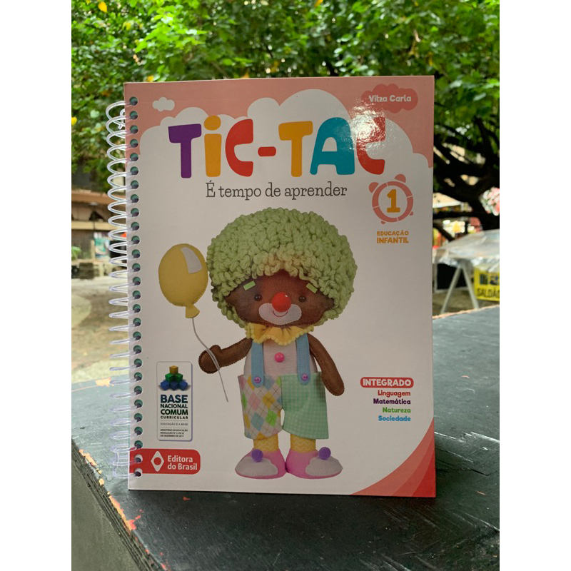 Tic Tac - É tempo de aprender integrado - Volume 1, ed. infantil ...