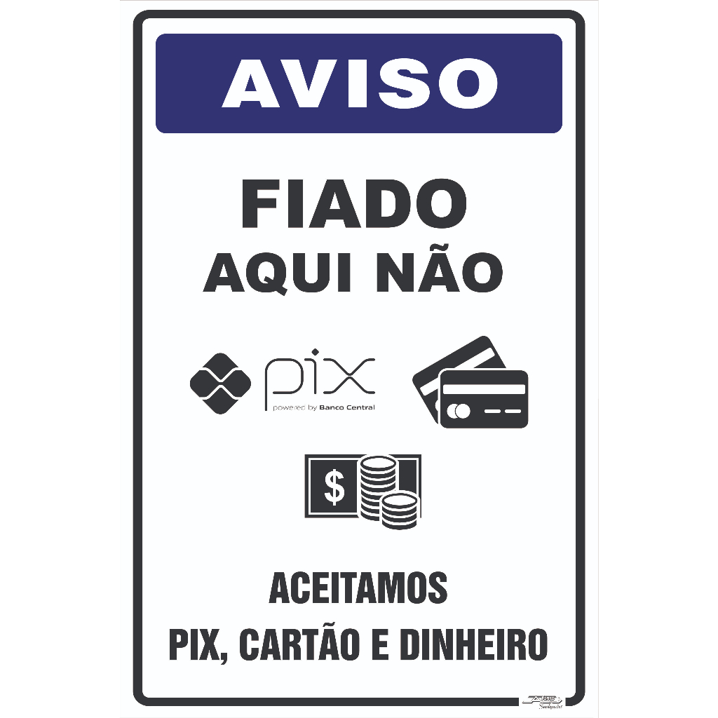 Placa De Sinalização | Aviso Fiado Aqui Não | 30x20 | Shopee Brasil