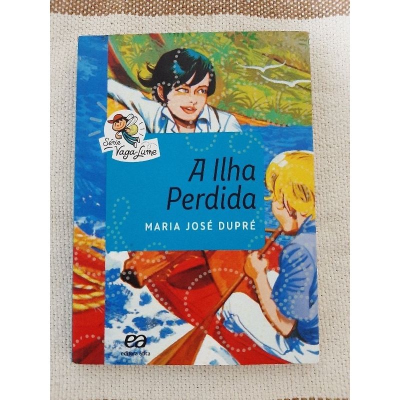 Livro A Ilha Perdida (Maria José Dupré) | Shopee Brasil