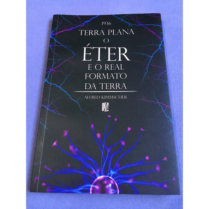 O Éter e o Real Formato da Terra - Alfred Kimmscher | Shopee Brasil