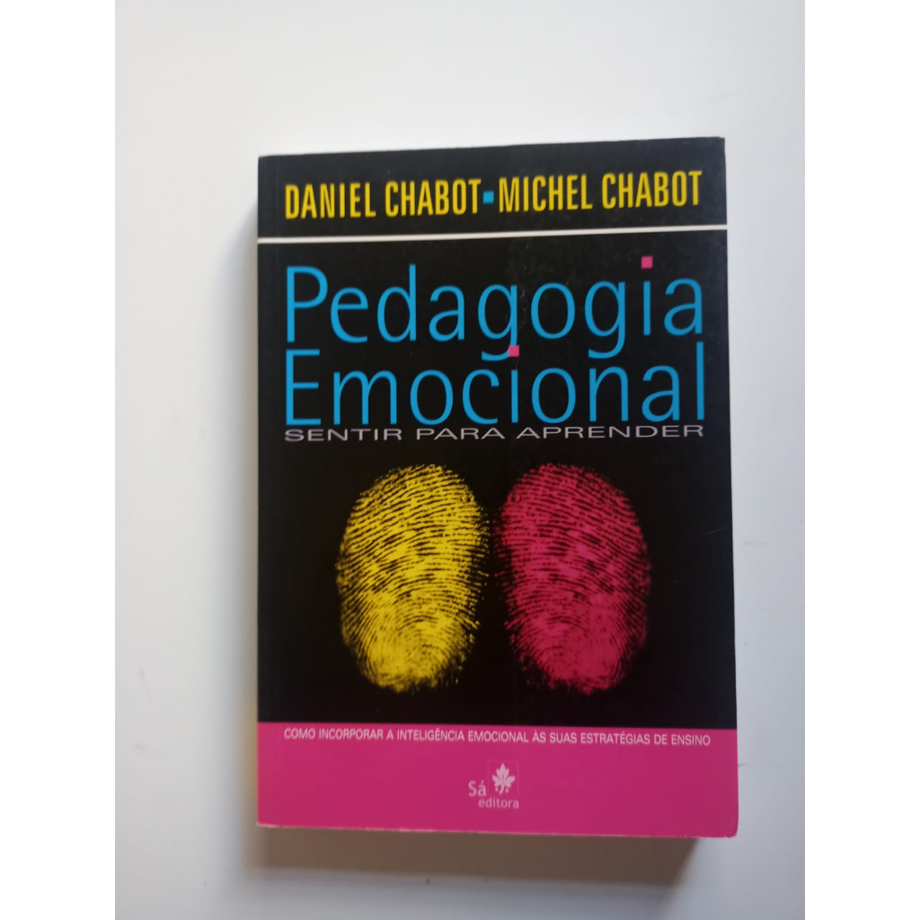 PEDAGOGIA EMOCIONAL - SENTIR PARA APRENDER | Shopee Brasil