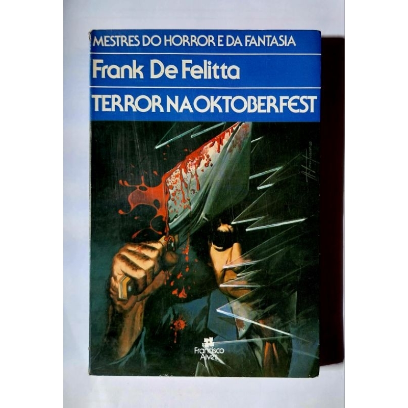 Livro Terror na Oktoberfest Frank De Felitta Mestres do Horror e da ...
