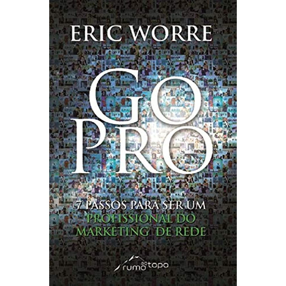 Livro - Go Pro: 7 Passos Para Ser Um Profissional do Marketing de Rede - Erick Worre | Shopee Brasil