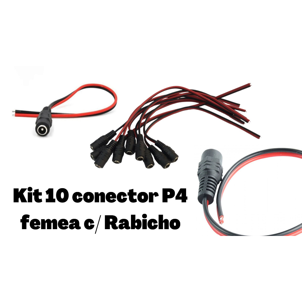 Kit 10 Conector P4 femea com Rabicho, para LED; CFTV; Fonte 12V em ...