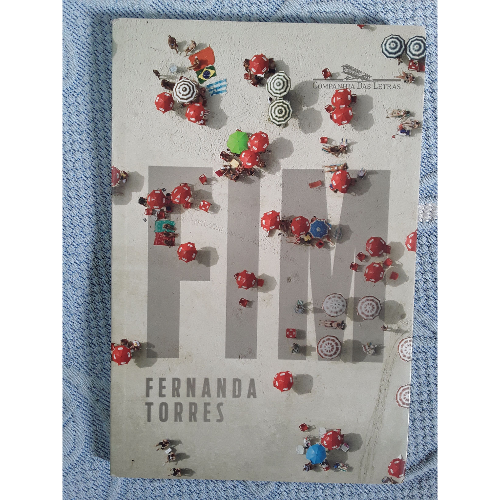 Fernanda Torres - Fim - Romance de estreia de Fernanda Torres traz ...