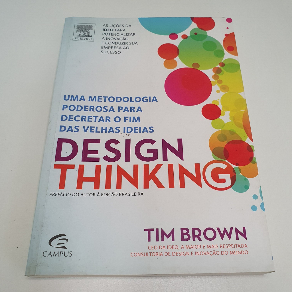 Livro Design Thinking: uma metodologia poderosa para decretar o fim das ...