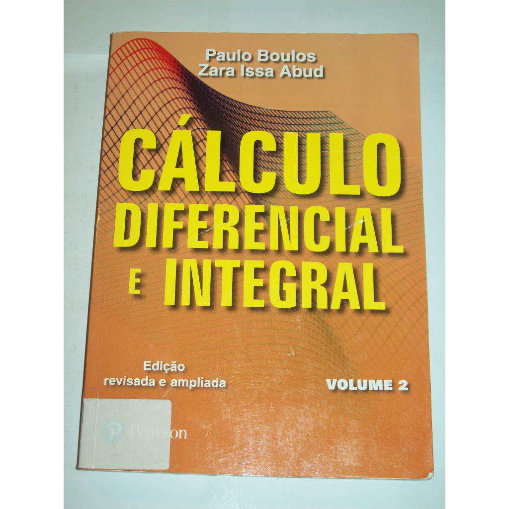 Livro Cálculo Diferencial e Integral Vol.2 Paulo Boulos e Zara Issa Abud | Shopee Brasil