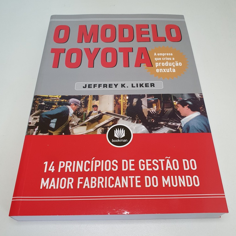 Livro O Modelo Toyota: 14 princípios de gestão do maior fabricante do ...
