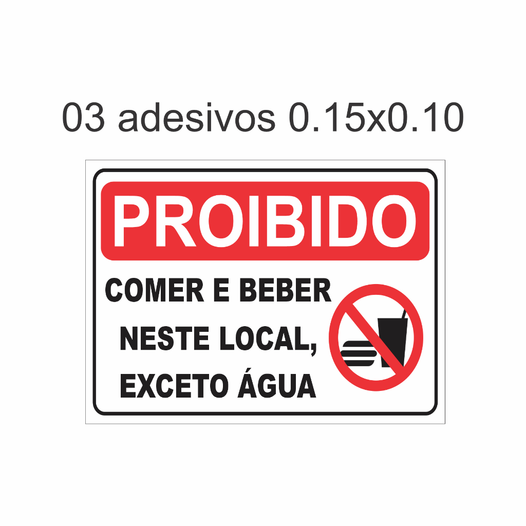 Kit 03 adesivos Impermeável Proibido Comer e beber neste local motorista uber 99 táxi app ...