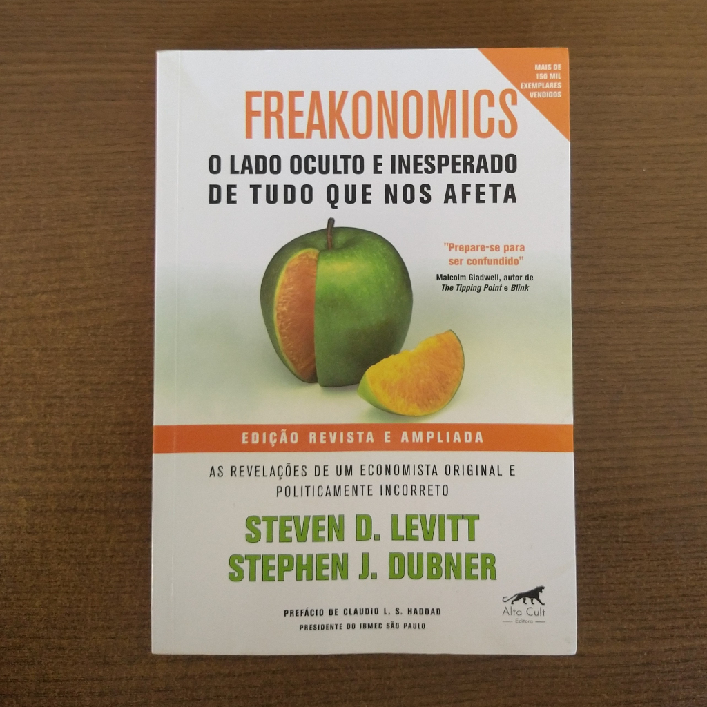 Livro Freakonomics: O Lado Oculto e Inesperado de Tudo Que nos Afeta ...