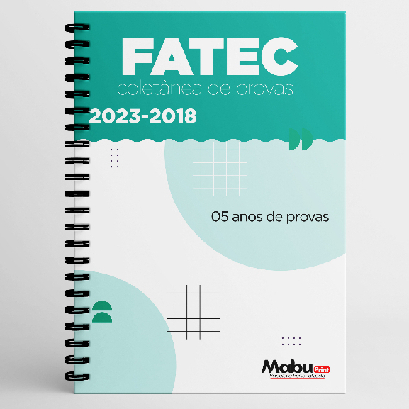 Apostila de Provas FATEC 2023-2018 com 05 ANOS de Provas + Gabaritos ...