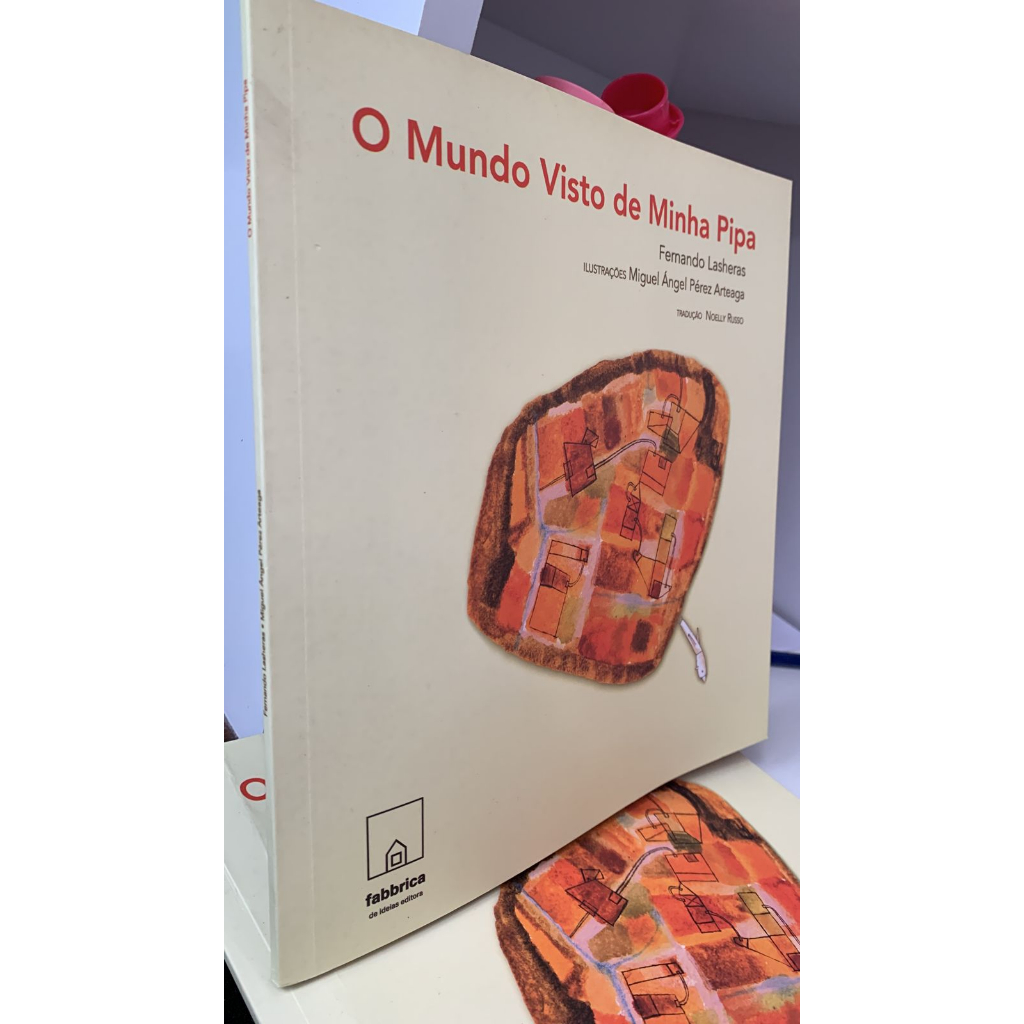 LIVRO O MUNDO VISTO DE MINHA PIPA - FERNANDO LASHERAS | Shopee Brasil