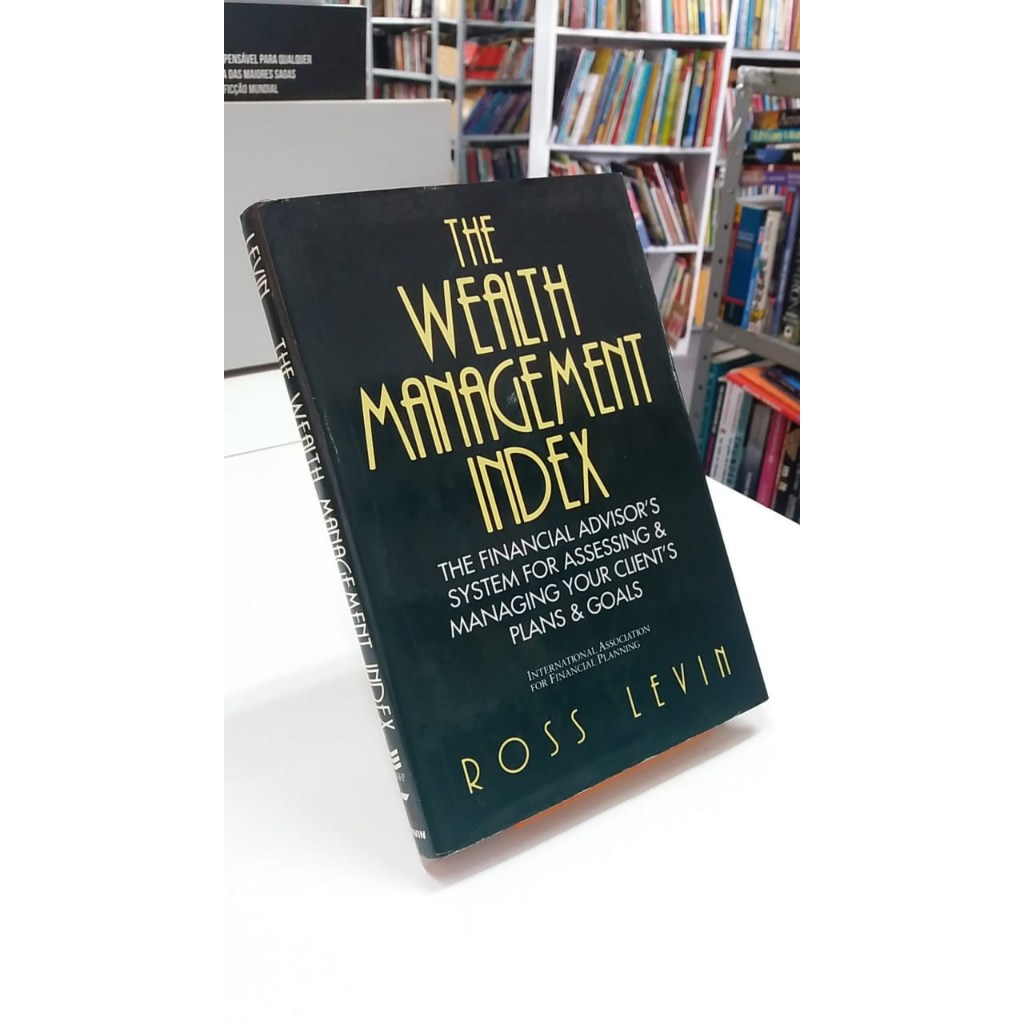 LIVRO - THE WEALTH MANAGEMENT INDEX - ROSS LEVIN (EM INGLÊS) - CAPA ...