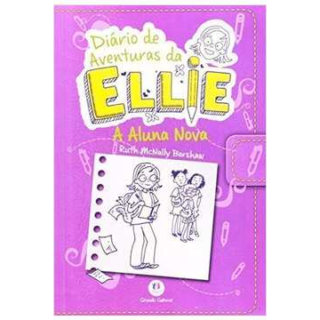 Diário de Aventuras da Ellie a Aluna Nova - Ruth Mcnally Barshaw ...