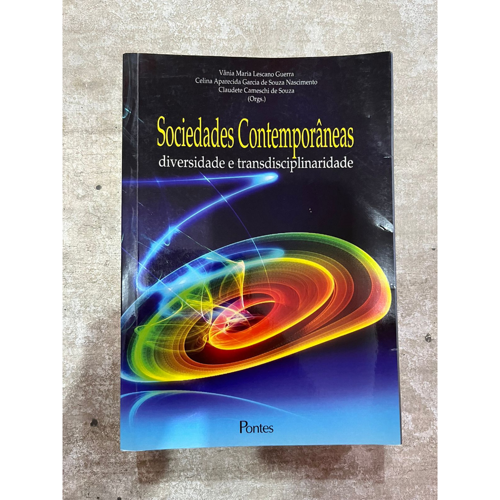 Sociedades Contemporâneas: Diversidades e Transdisciplinaridade - Vania ...