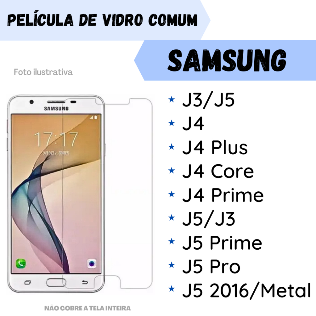 Película de vidro Samsung Galaxy J3/ J4/ J4 Plus / J4 Core/ J5/ J5 Pro/ J5 Prime/ J5 2016 Metal ...