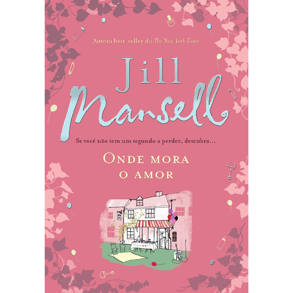 Livro Onde mora o amor | Jill Mansell | Capa Comum | Novo/Lacrado | Editora Arqueiro | Shopee Brasil
