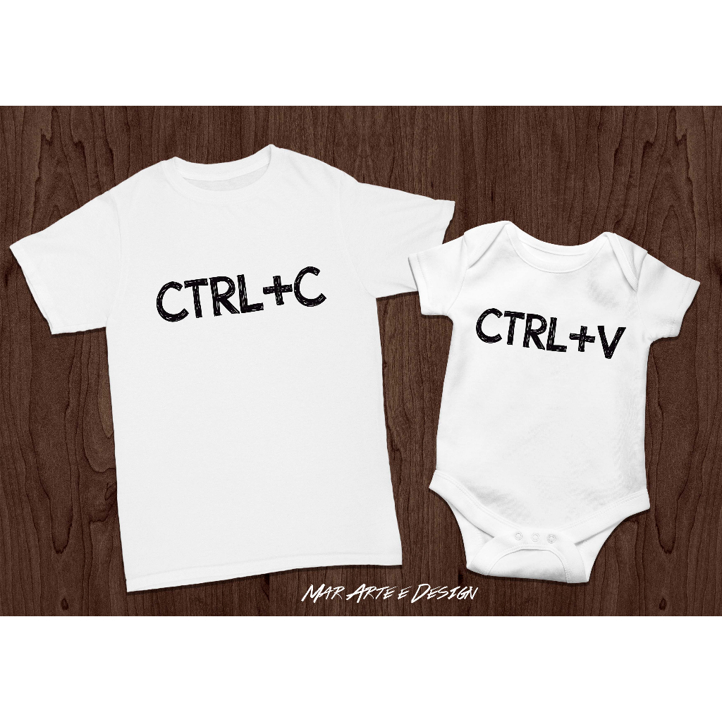 Camiseta + Body Tal Pai Tal Filha(o) (Ctrl C - Ctrl V) | Shopee Brasil