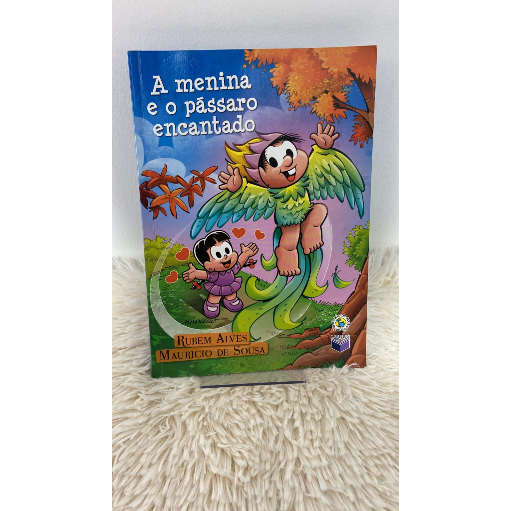 A Menina e o Pássaro Encantado Livros De Capa Comum Autor Rubem Alves & Mauricio De Sousa ...