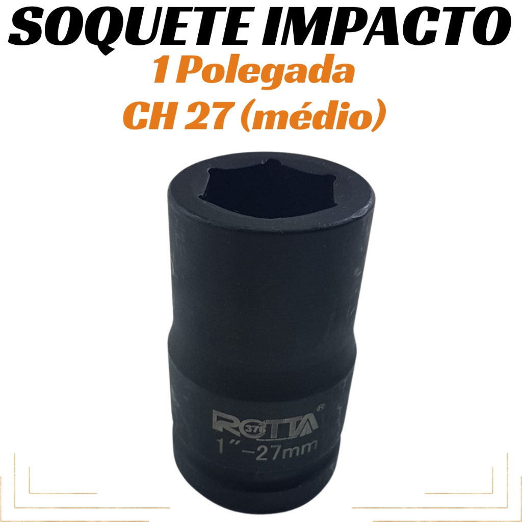 SOQUETE IMPACTO 1 POLEGADA 27MM (MÉDIO) | Shopee Brasil