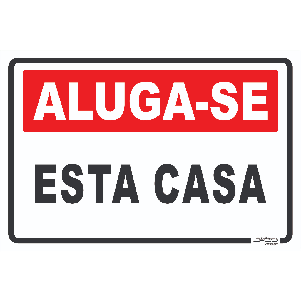 Placa De Sinalização | Aluga-se Esta Casa | 30x20 | Shopee Brasil