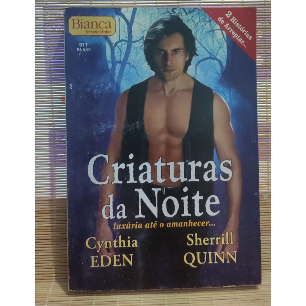 Livro - Criaturas da Noite - Cynthia Eden - Sherrill Quinn - |Bianca ...