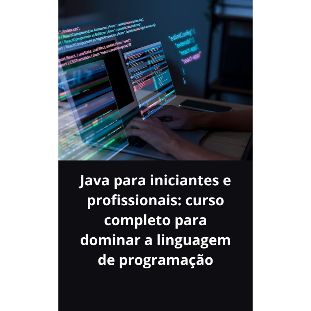 Java para iniciantes e profissionais curso completo para dominar a ...