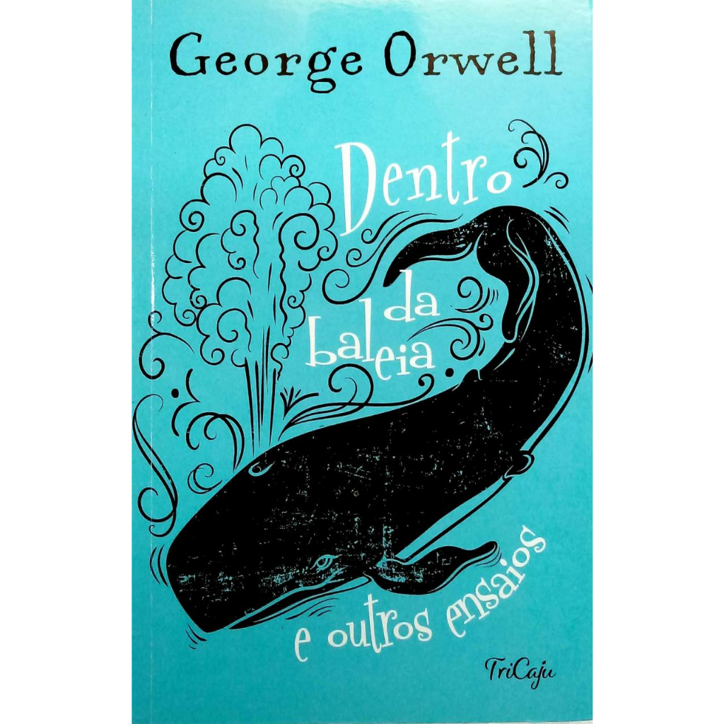 Livro Dentro da Baleia e Outros Contos George Orwell TriCaju | Shopee ...
