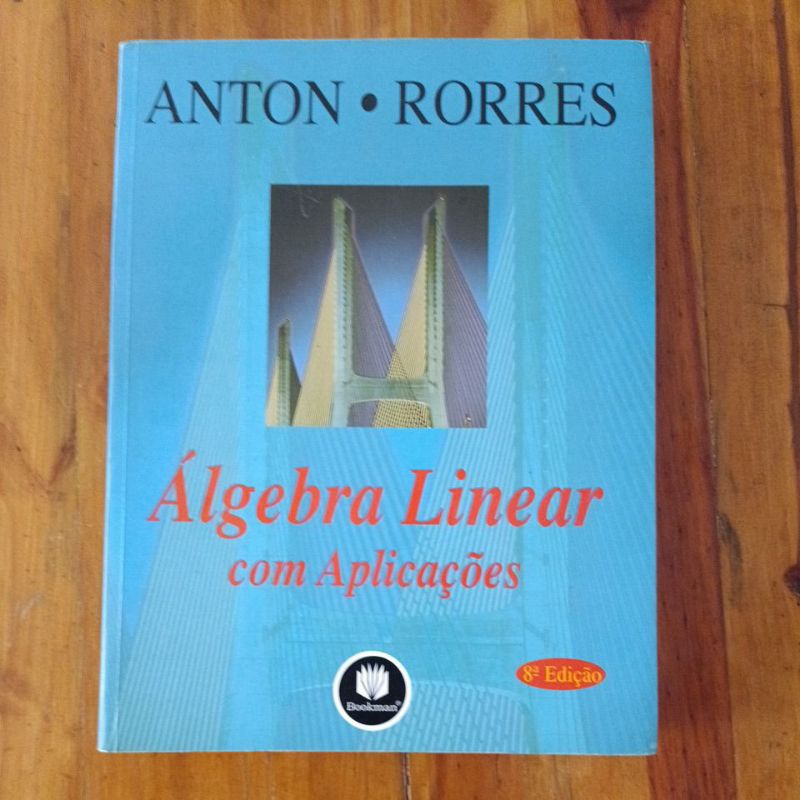LIVRO: Álgebra Linear com Aplicações - Anton, rorres | Shopee Brasil