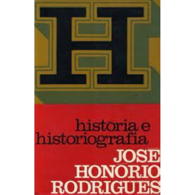José Honório Rodrigues - História e historiografia | Shopee Brasil