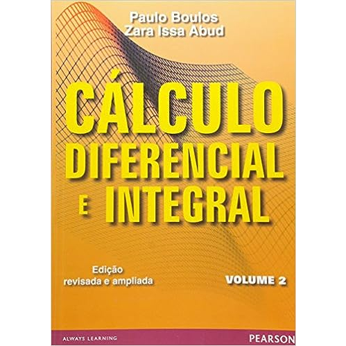 Cálculo Diferencial e Integral Volume 2 - Paulo Boulos e Zara Issa Abud ...