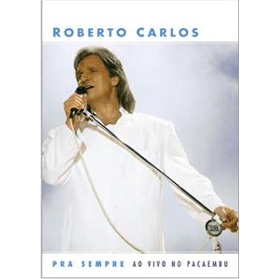 Dvd+cd Roberto Carlos - Pra Sempre Ao Vivo No Pacaembu | Shopee Brasil