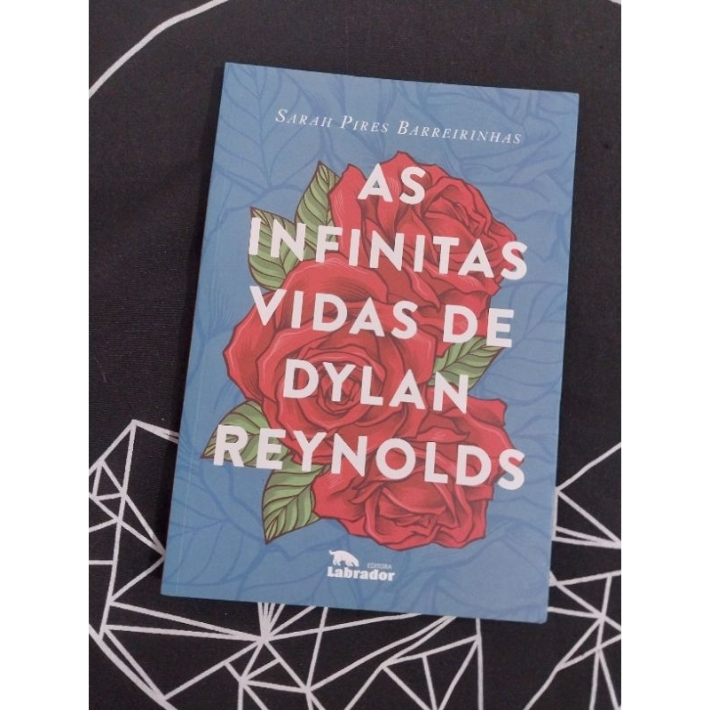 As Infinitas Vidas de Dylan Reynolds - Sarah Pires Barreirinha | Shopee ...