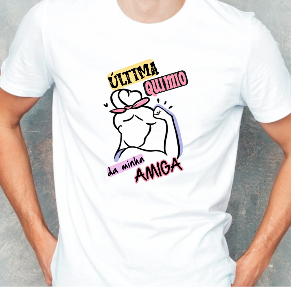 Camiseta Unissex Última Quimio da Minha AMIGA - Mulher Forte ...