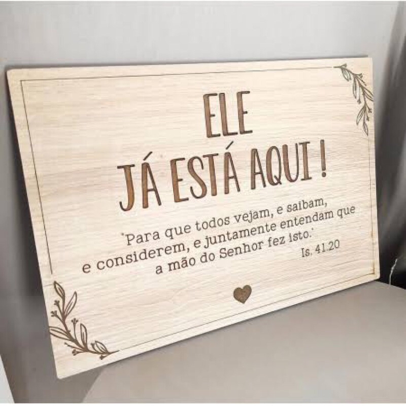 Placa decorativa para casamento / Ele já está aqui! Versículo bíblico ...