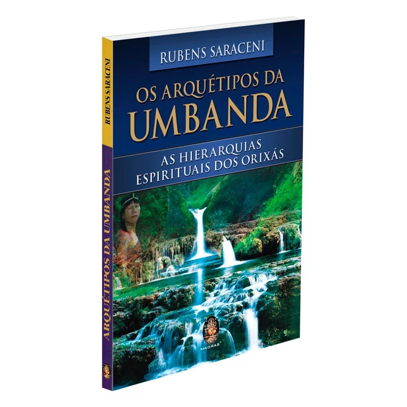 Livro Arquétipos da Umbanda, As Hierarquias Espirituais dos Orixás ...