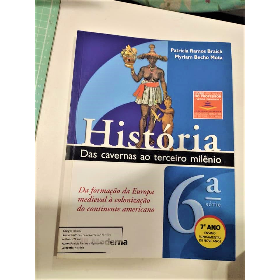 história das cavernas ao terceiro milênio 6ª série / 7º ano livro do ...