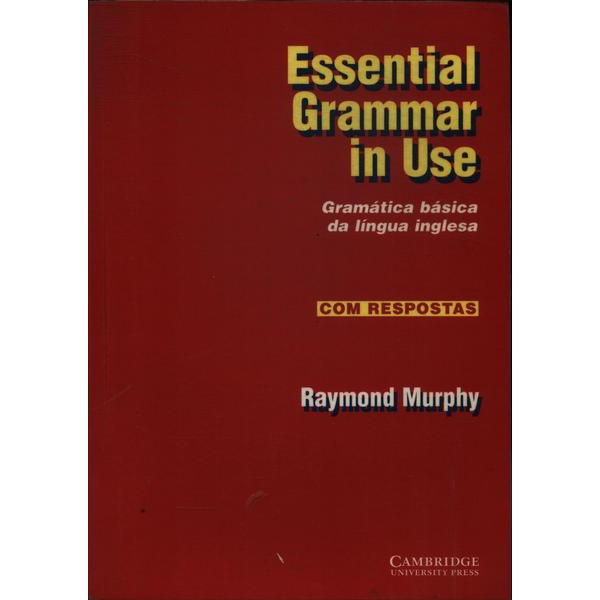 Essential Grammar In Use - Gramática Básica Da Língua Inglesa com ... Essential Grammar In Use - Gramática Básica Da Língua Inglesa com ...