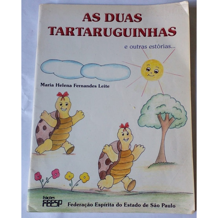 As Duas Tartaruguinhas e Outras Estórias - Maria Helena Fernandes Leite ...