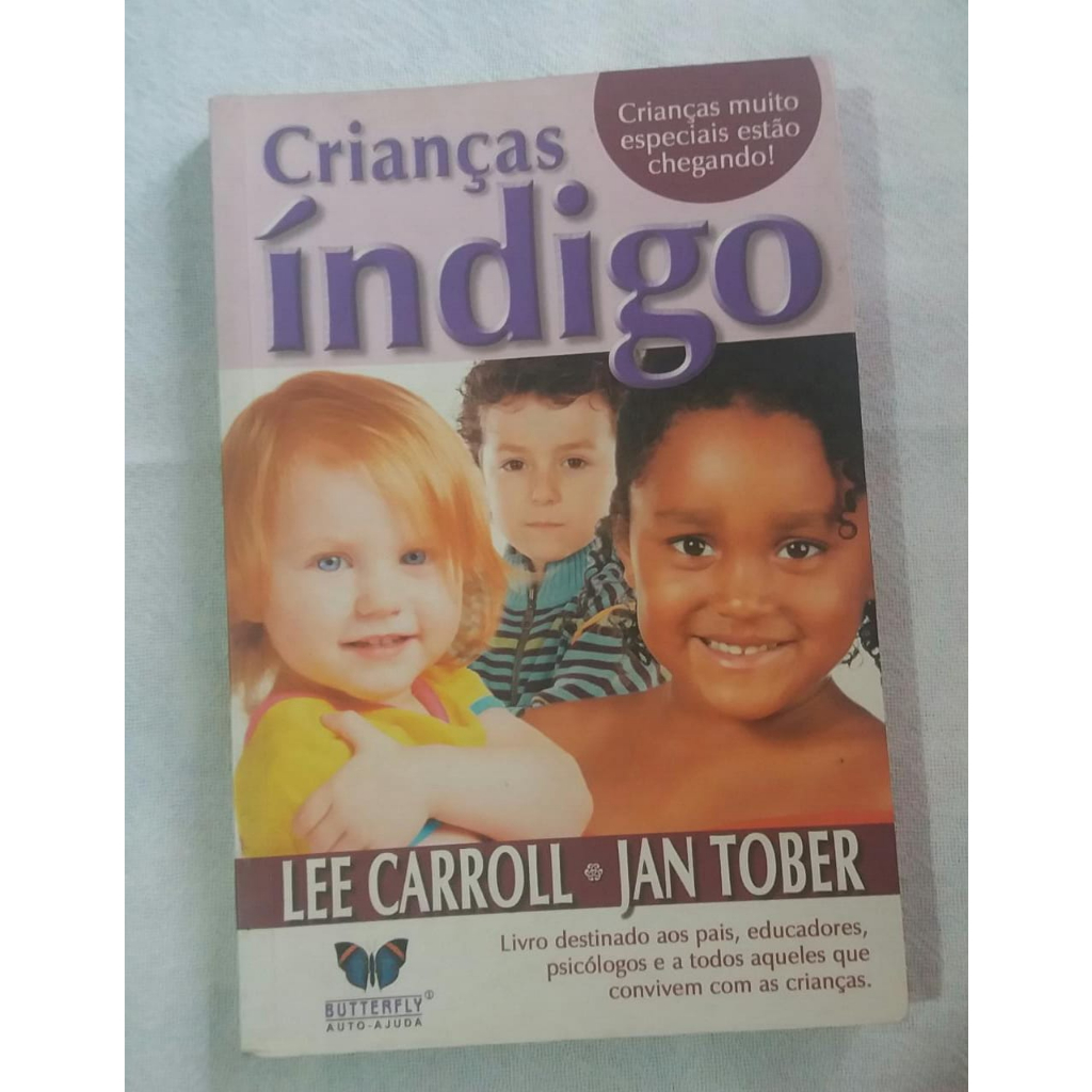 Livro: Crianças Índigos - Lee Carroll & Jan Tober (DESAPEGO - BRECHO ...