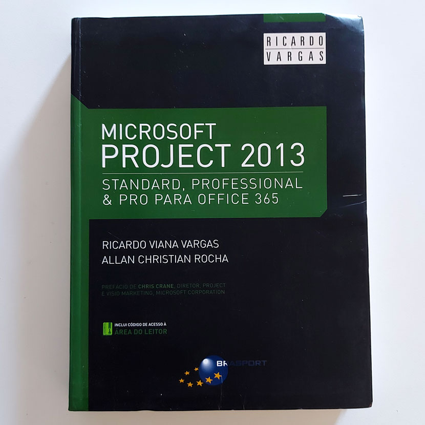 Livro Microsoft Project 2013 Standard, Professional & Pro Para Office 365 - Ricardo Viana Vargas ...