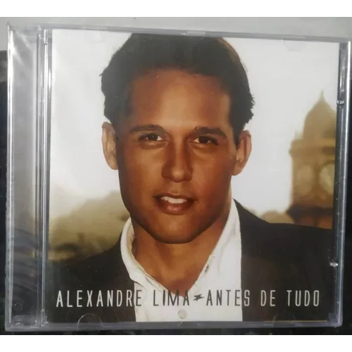Cd Alexandre Lima Antes De Tudo | Shopee Brasil