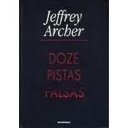Doze Pistas Falsas - Jeffrey Archer | Shopee Brasil