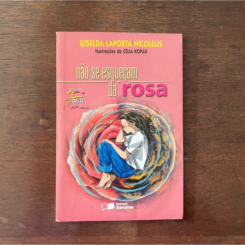 Livro Não se esqueçam da rosa, de Giselda Laporta Nicolelis | Shopee Brasil