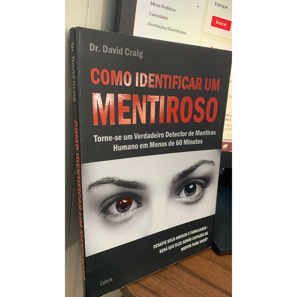 LIVRO COMO IDENTIFICAR UM MENTIROSO - DR. DAVID CRAIG - PSICOLOGIA ...