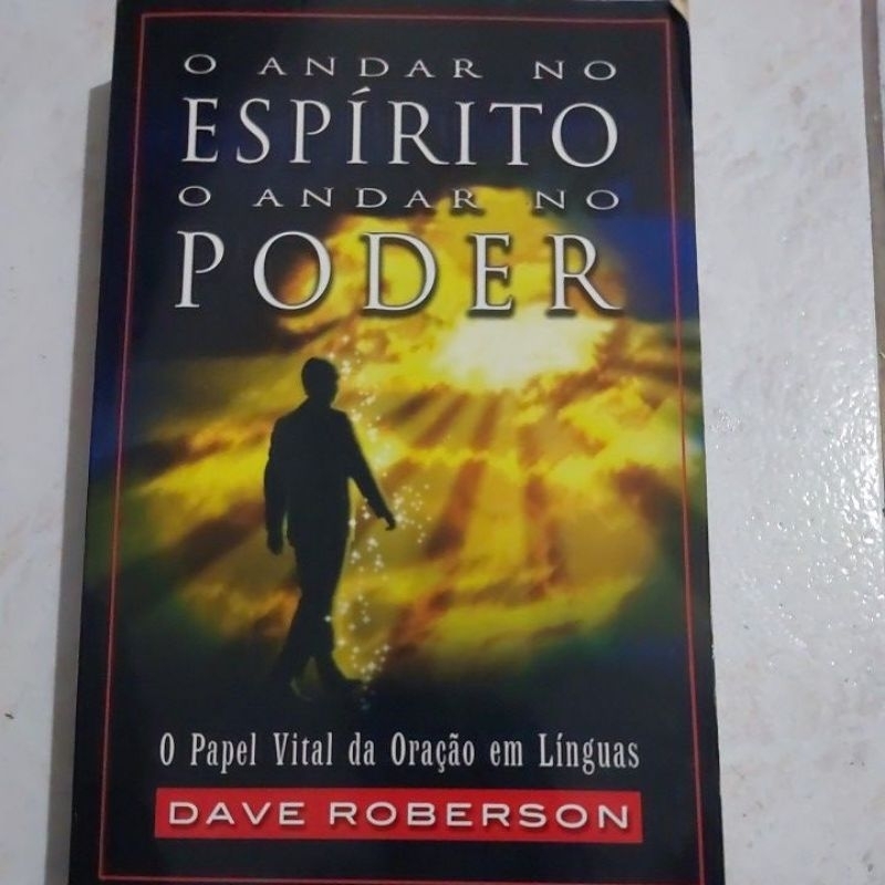O Andar no Espírito o andar no Poder;Dave Roberson. | Shopee Brasil